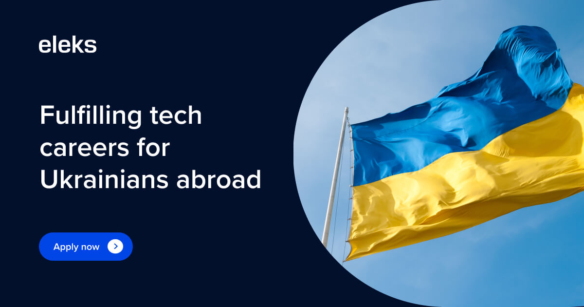 Fulfilling tech careers for Ukrainians abroad